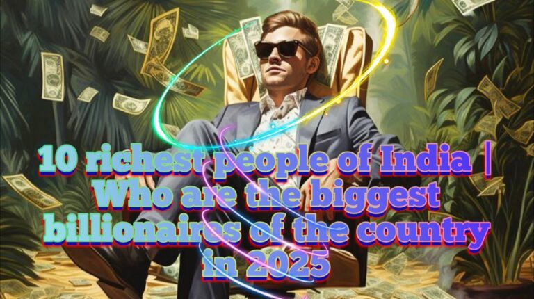 10 richest people of India | Who are the biggest billionaires of the ...
